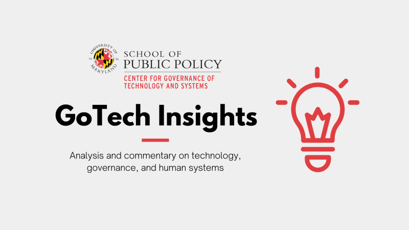 GoTech Launches Blog on Technology, Governance, and Human Systems | UMD ...